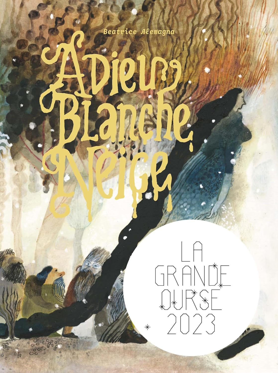 Amazon.com: Adieu Blanche Neige: 9782492768071: Alemagna, Beatrice: Books