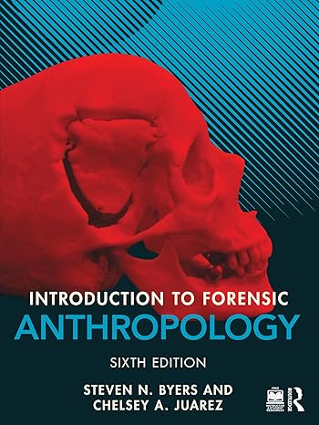 Introduction to Forensic Anthropology - Kindle edition by Byers, Steven ...