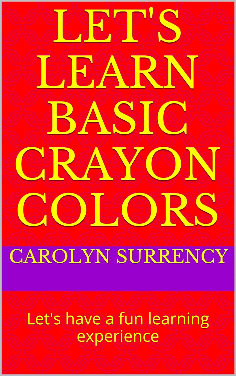 Amazon.com: LET'S LEARN BASIC CRAYON COLORS: Let's have a fun learning ...