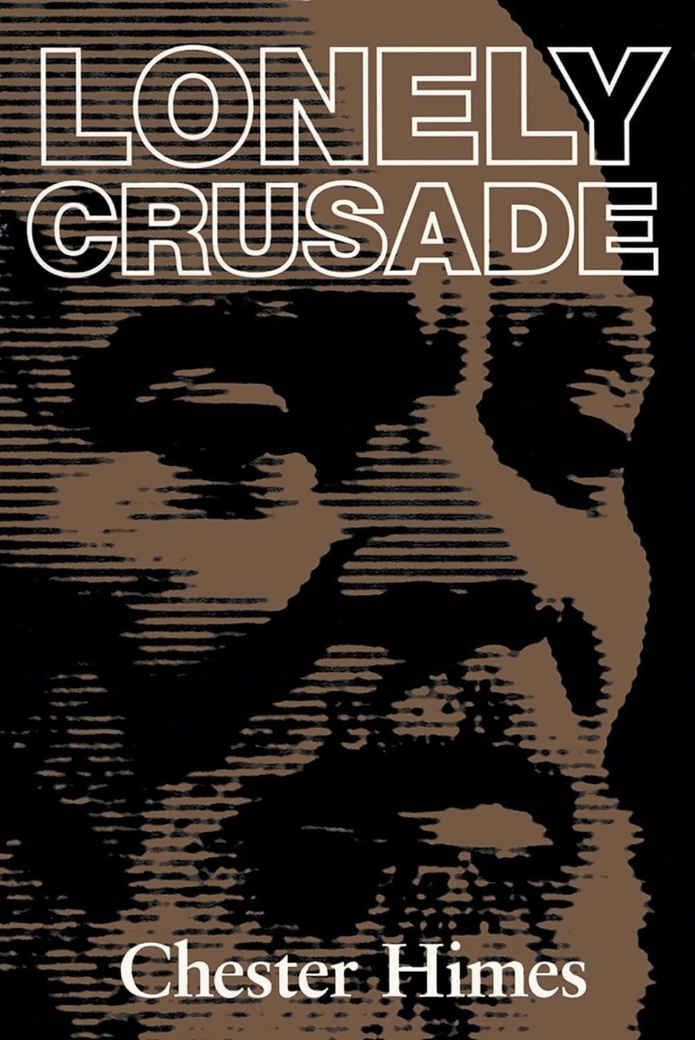 Lonely Crusade (Himes, Chester): Himes, Chester: 9781560251422: Amazon ...