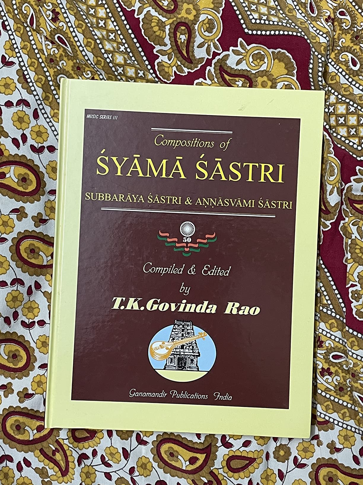 Compositions of Syama Sastri : compiled & edited by T.K. Govinda Rao ...