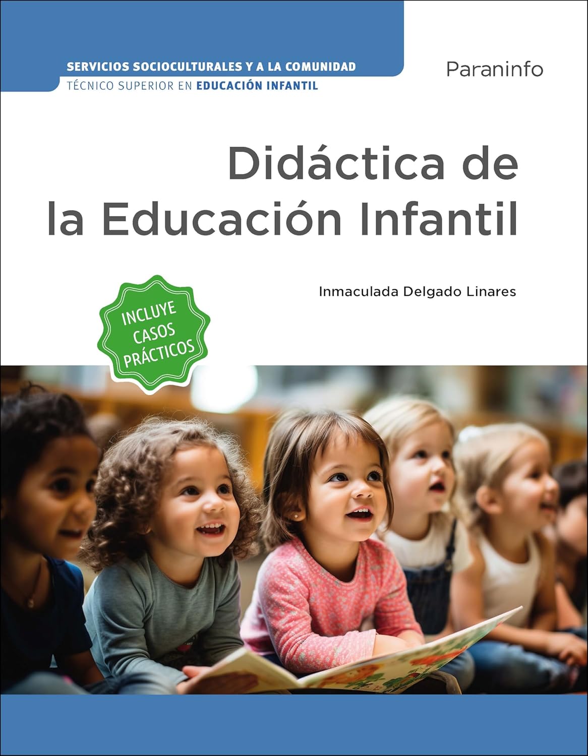 Didáctica de la educación infantil (Edición 2024) : DELGADO LINARES, INMACULADA: Amazon.com.mx ...