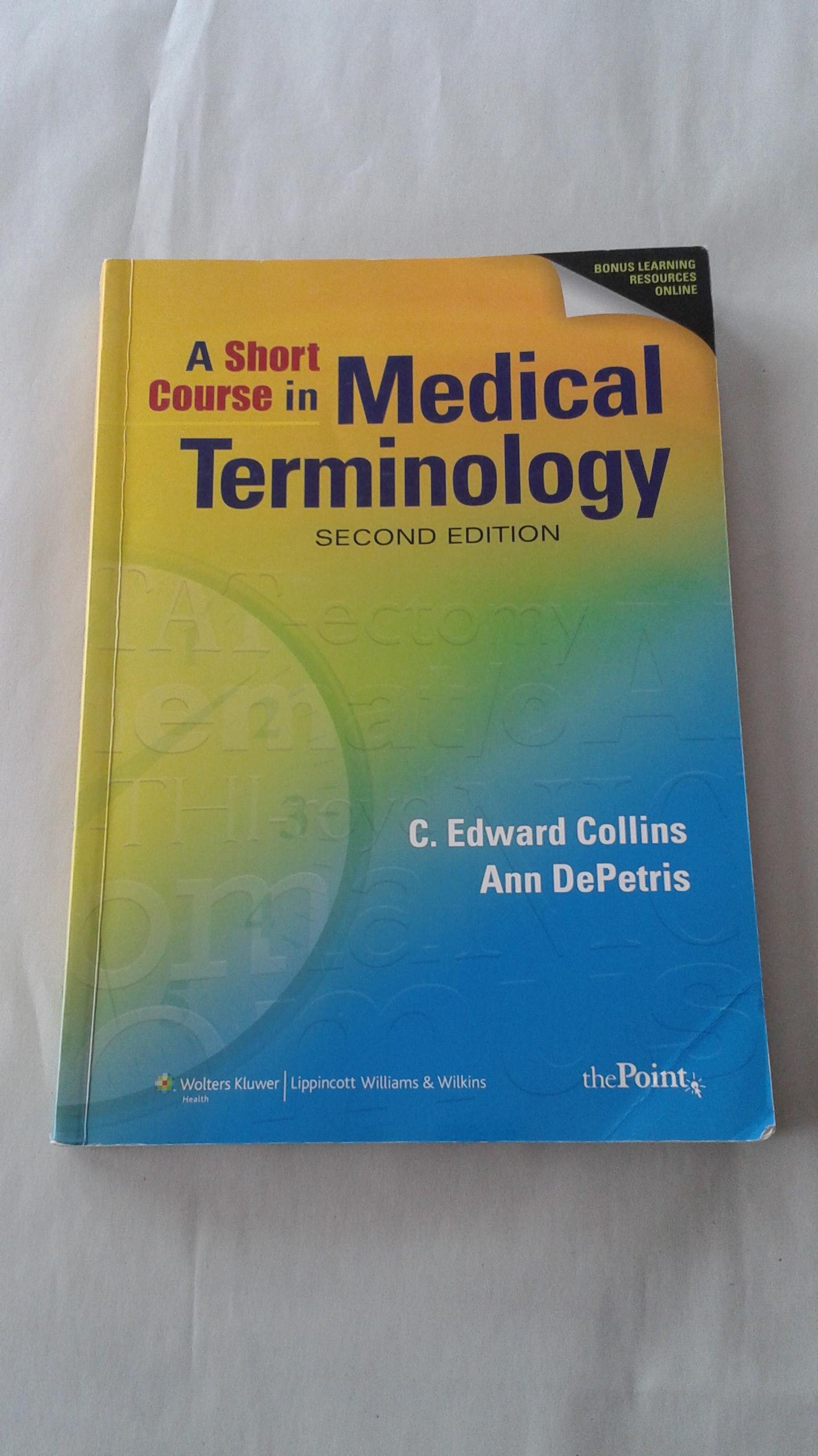 A Short Course in Medical Terminology, Second Edition: Collins, C ...