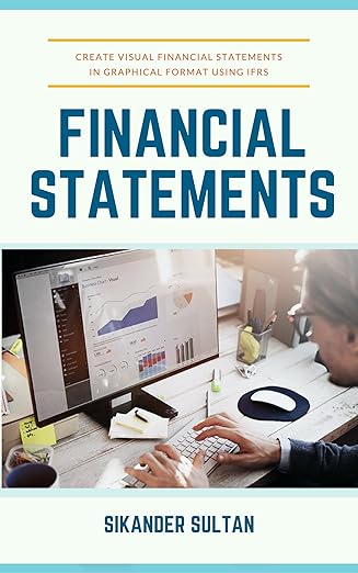 Amazon.com: Financial Statements: Create Visual Financial Reports eBook ...