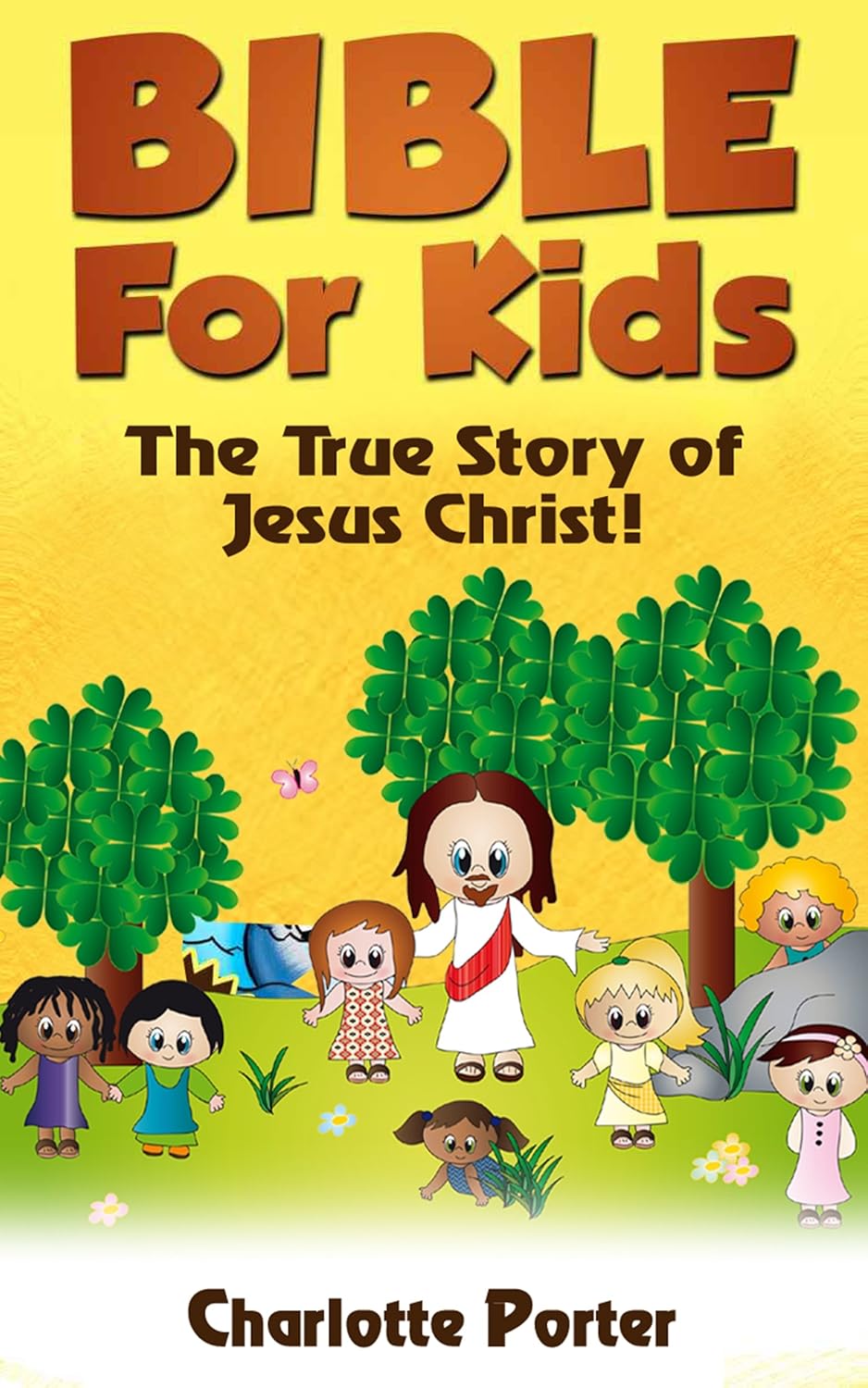 Religion : The True Story of Jesus Christ ( Bible for Kids book 3 ...