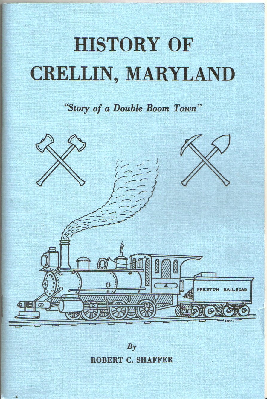 History of Crellin, Maryland: "Story of a Double Boom Town": Robert C ...