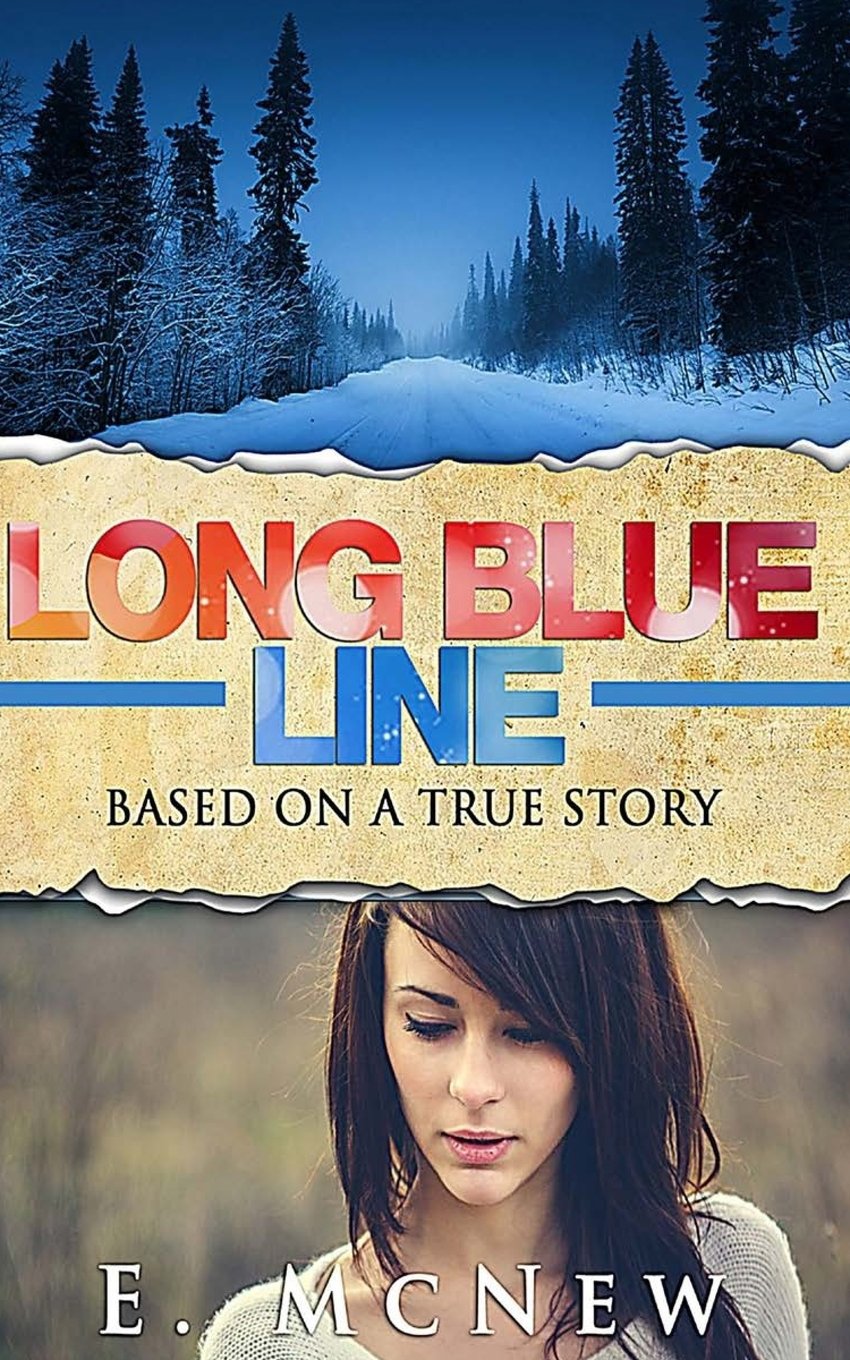 Long Blue Line: Based on a True Story: McNew, E.: 9780692305409: Amazon ...