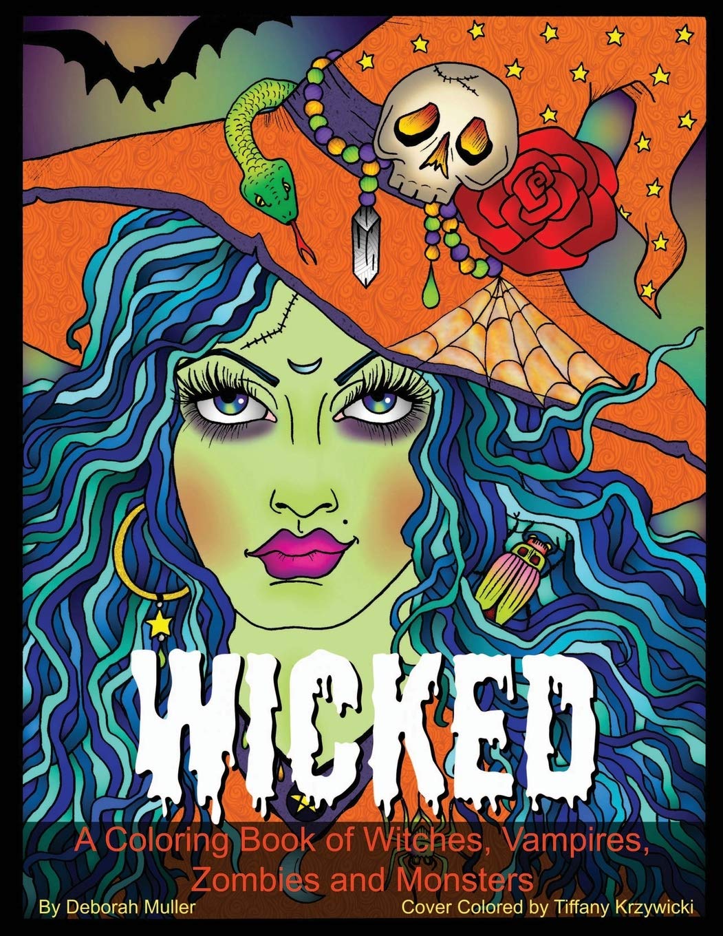 Wicked: A Coloring Book of Gore-geous Witches, Vampires, Zombies, Oh My ...
