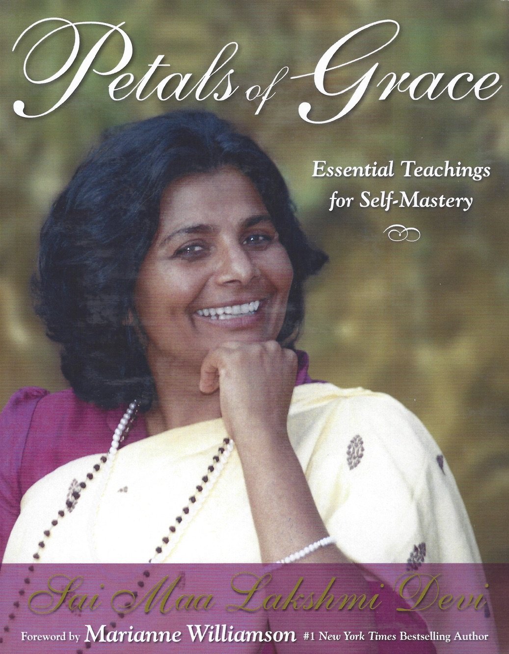 Petals of Grace: Essential Teachings for Self-mastery: Devi, Sai Maa ...
