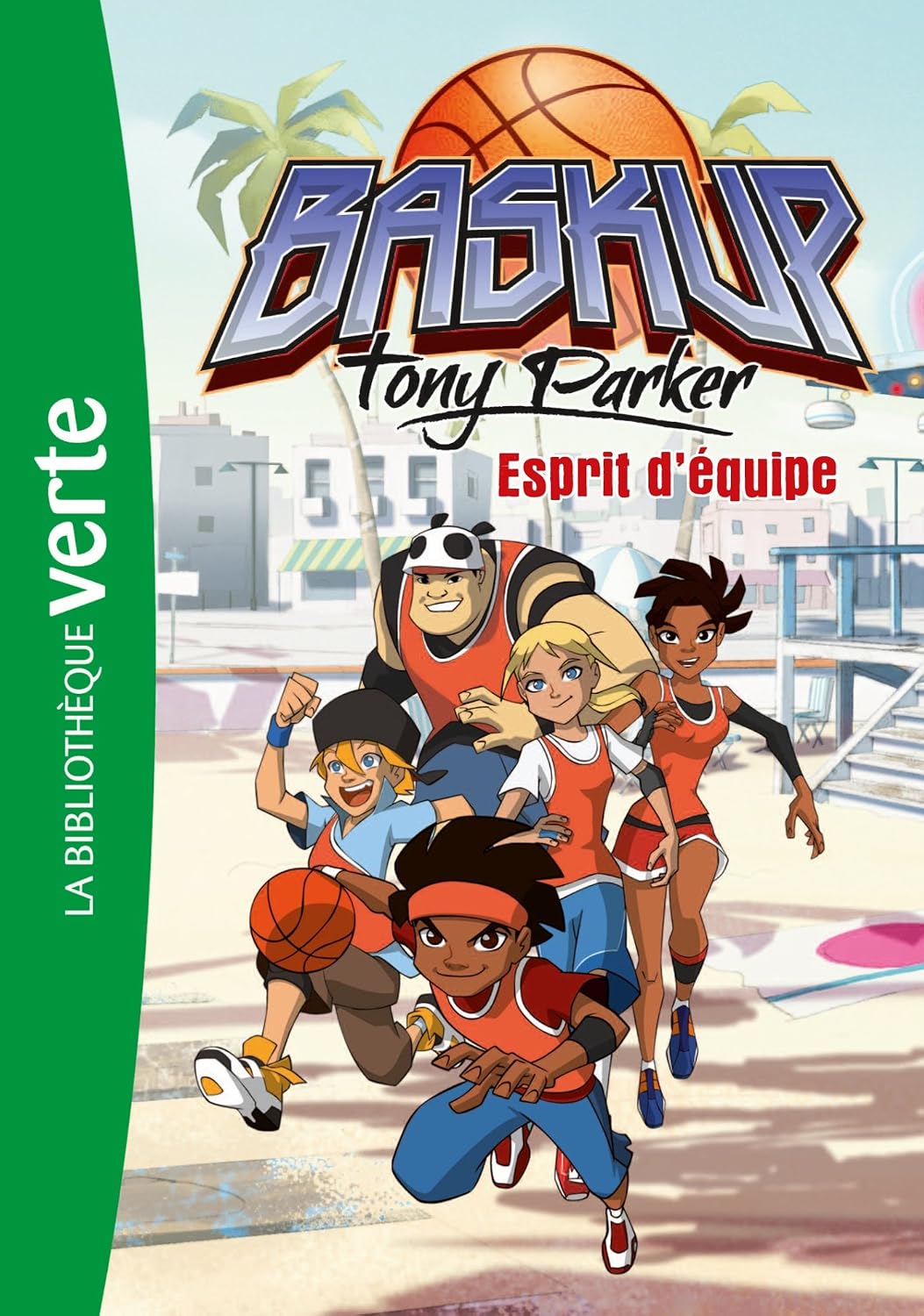 Baskup Tony Parker 03 - Esprit d'équipe (Bibliothèque Verte): Chatel ...