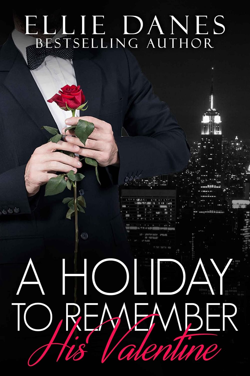 Amazon.com: A Holiday to Remember: His Valentine eBook : Danes, Ellie ...