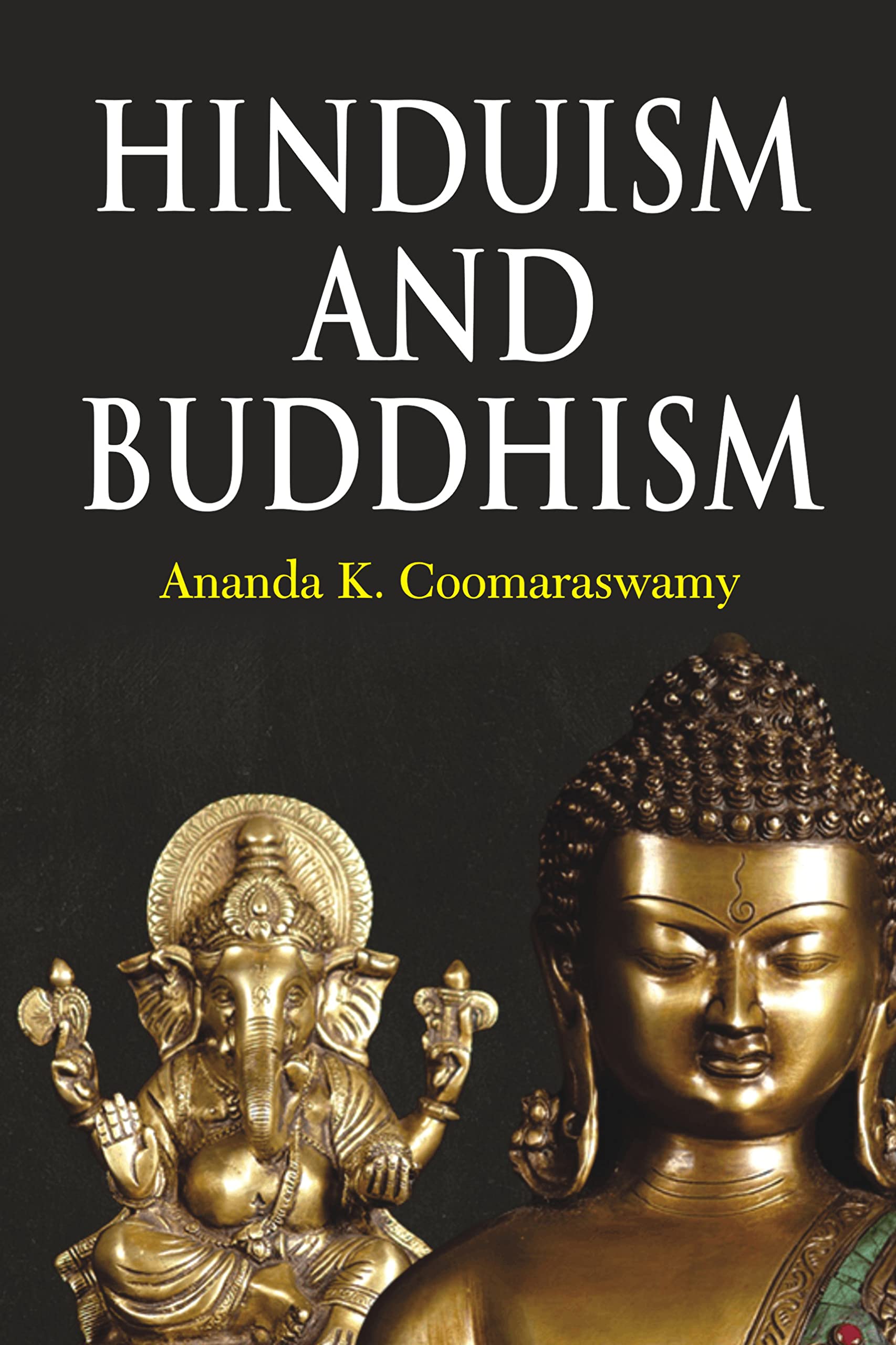 Buy Hinduism and Buddhism Book Online at Low Prices in India | Hinduism ...