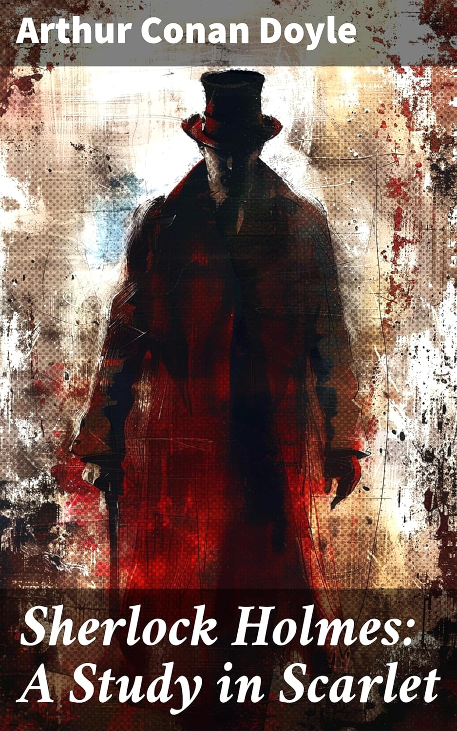 Sherlock Holmes: A Study in Scarlet: Unraveling Victorian London's ...