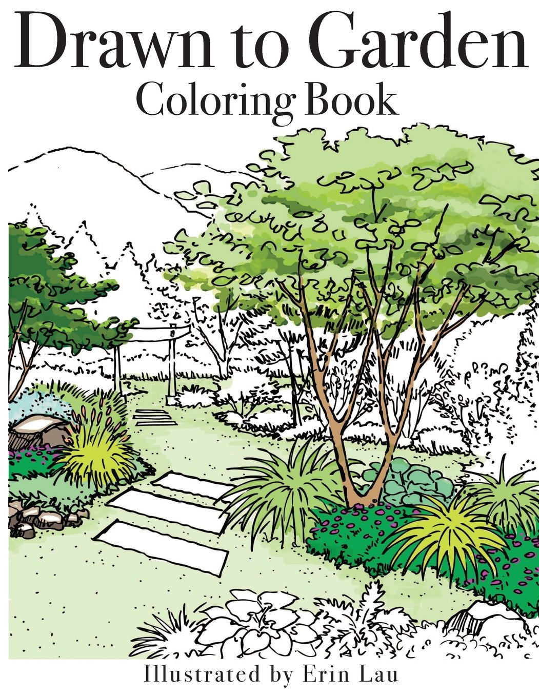 Amazon.com: Drawn to Garden Coloring Book: 9780997401714: Lau, Erin: Books