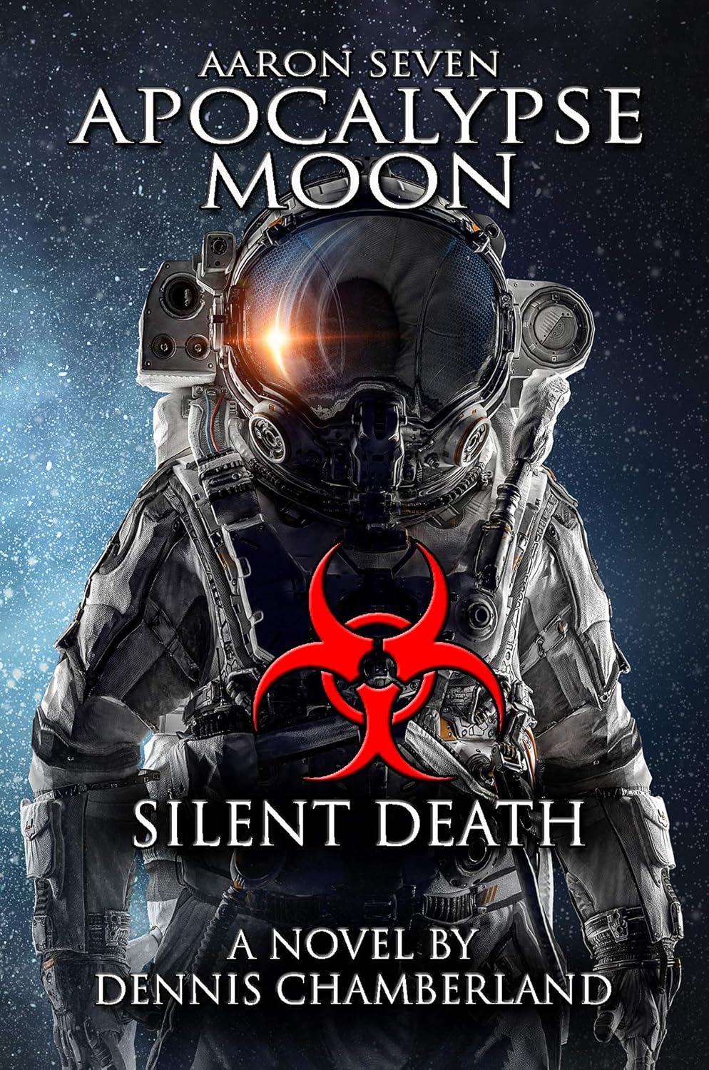 Aaron Seven - Apocalypse Moon - Silent Death: Apocalypse Moon Trilogy ...