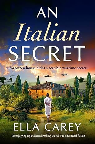 Amazon.com: An Italian Secret: Utterly gripping and heartbreaking World War 2 historical fiction ...