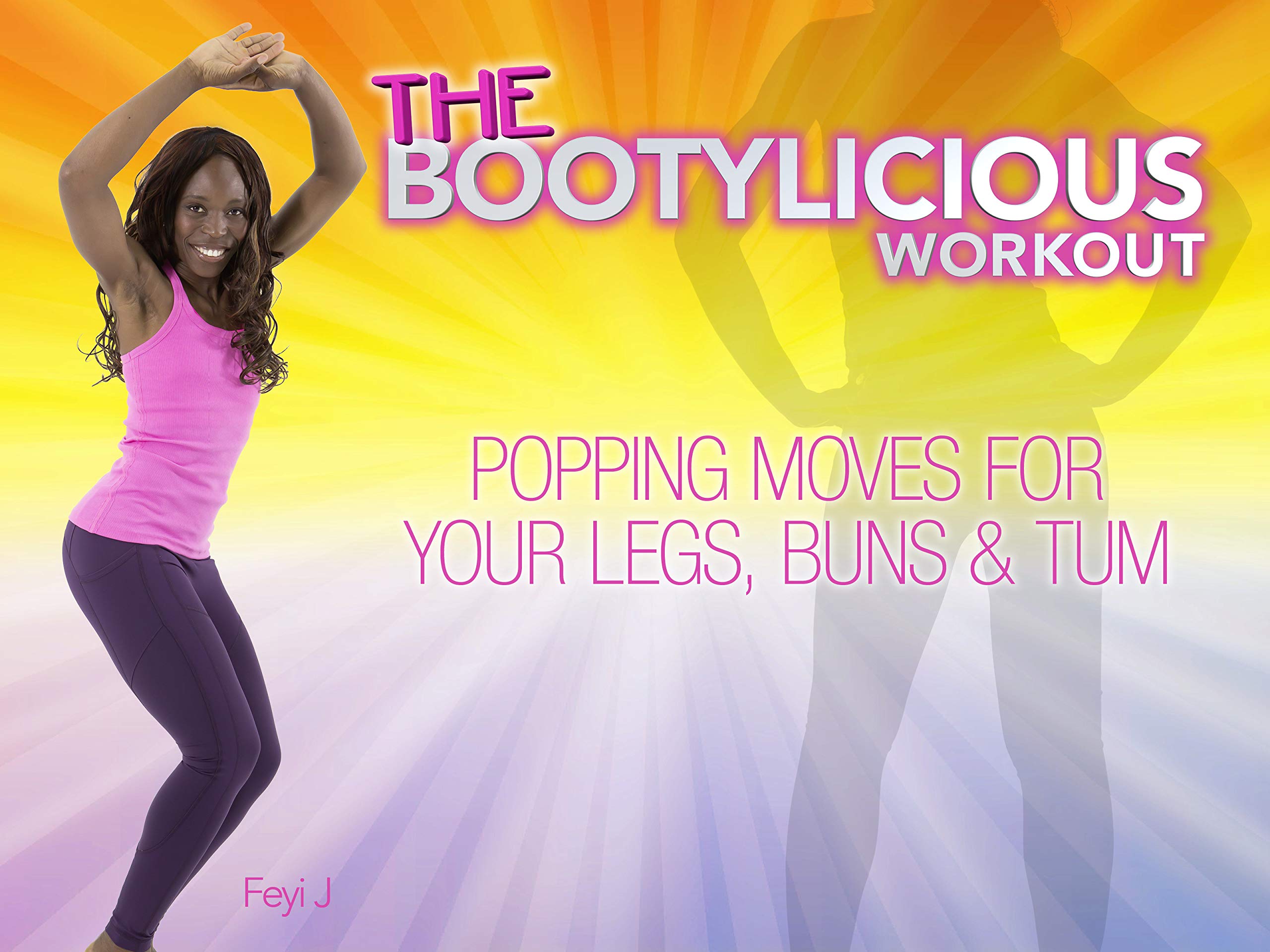 Watch Bootylicious Workout With Feyi J Prime Video