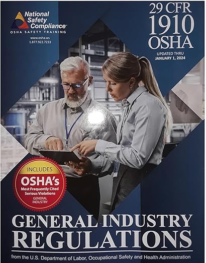 29 CFR 1910 OSHA General Industry Regulations, 2024 Edition: National ...