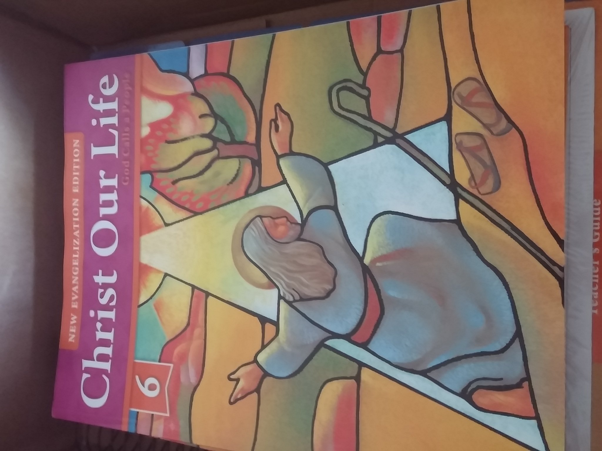 Christ our Life - God Calls a People Gr. 6 New Evangelization Edition ...
