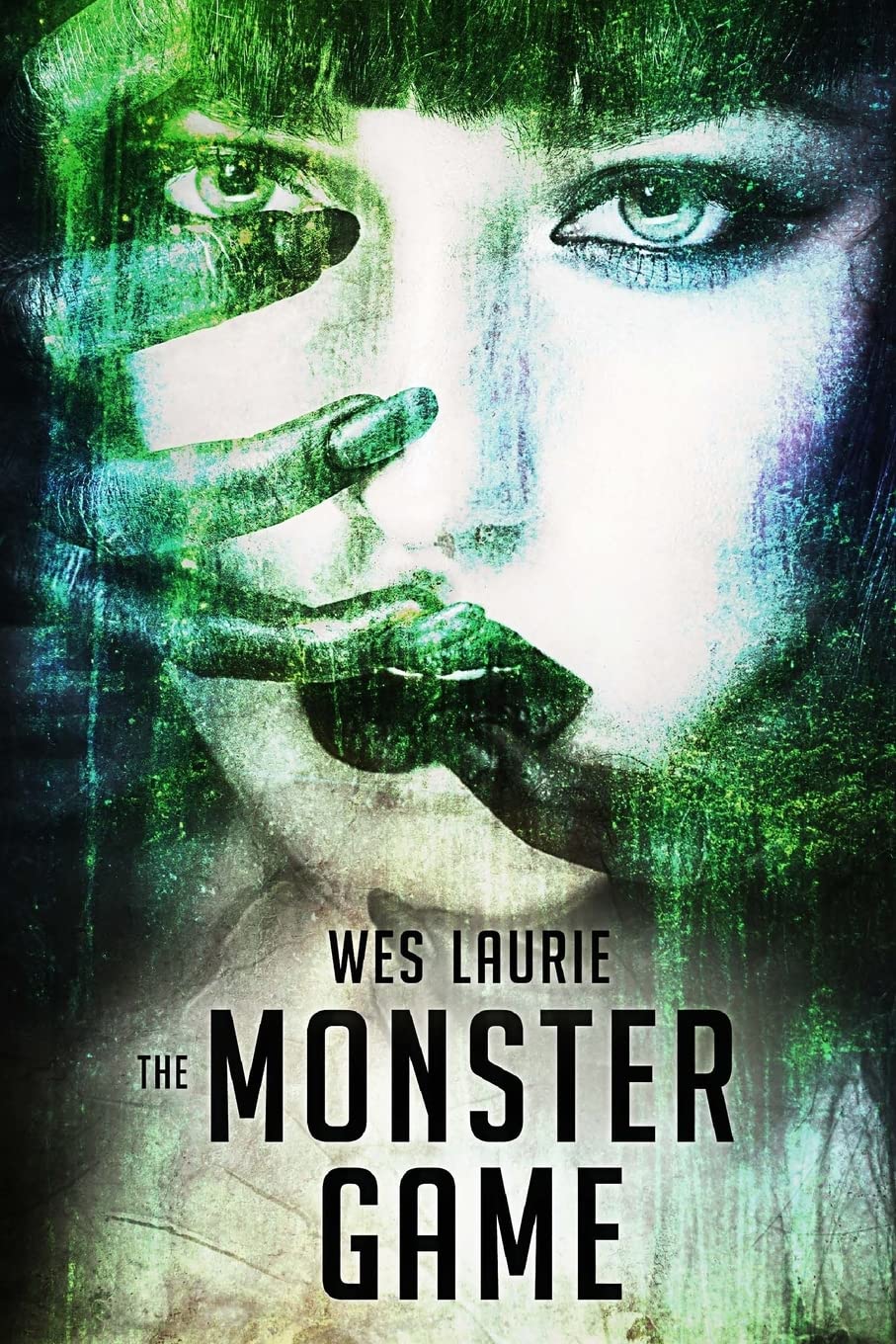 The Monster Game: Laurie, Wes: 9781511792745: Amazon.com: Books
