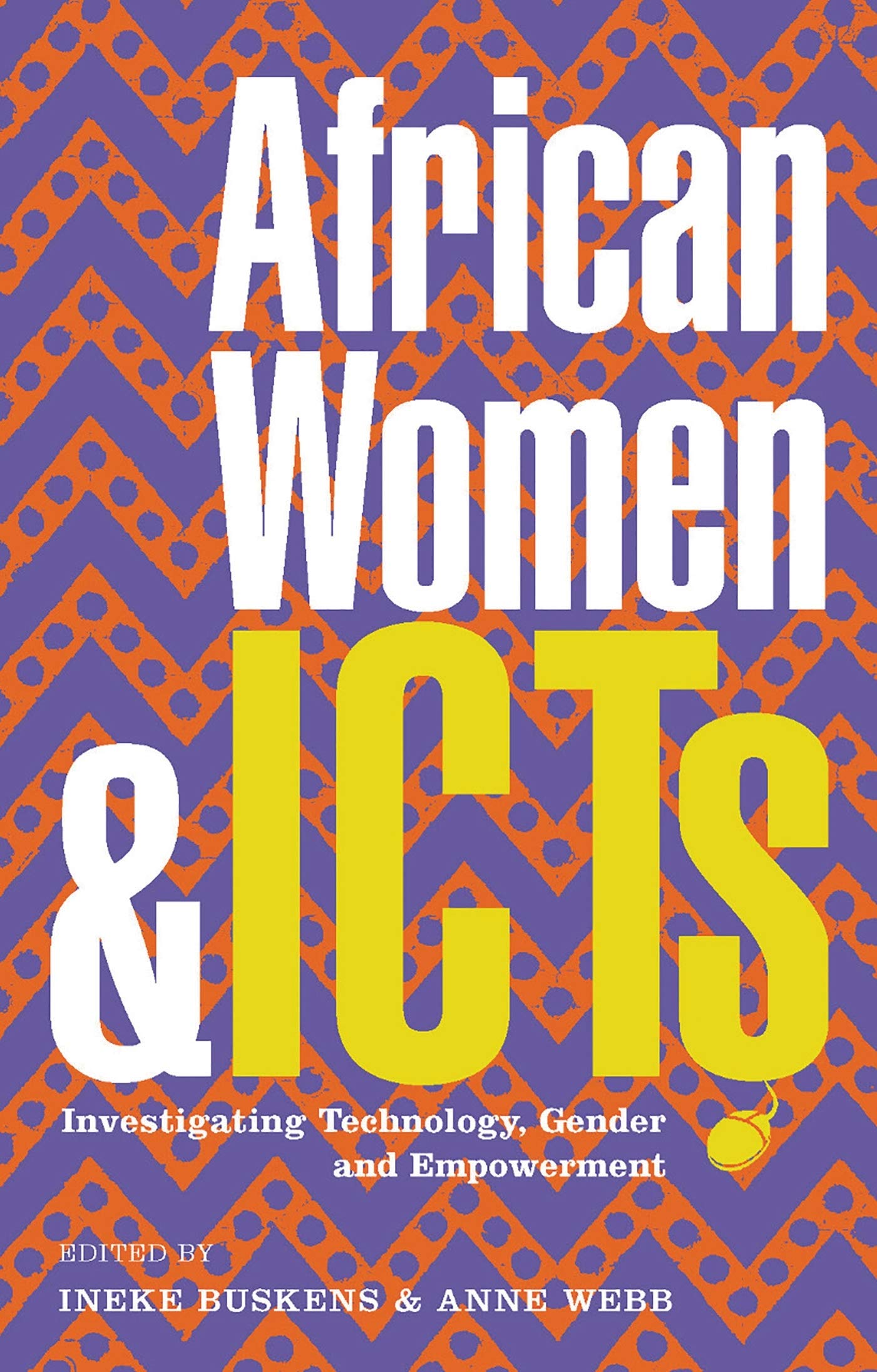 African Women and ICTs: Investigating Technology, Gender and ...