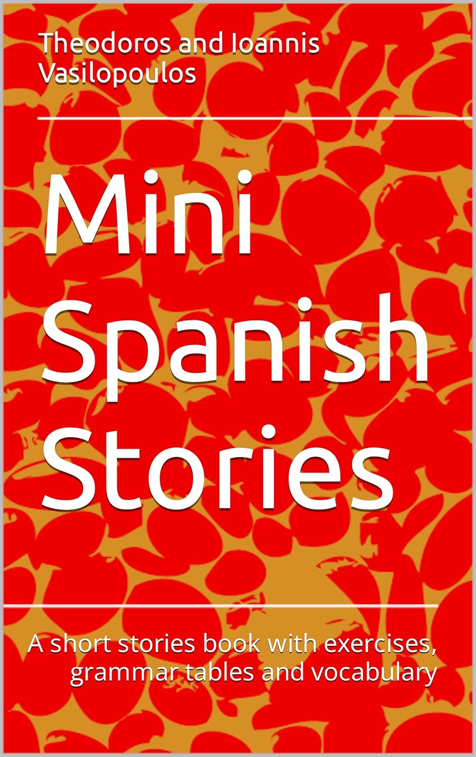 Amazon.com: Mini Spanish Stories: A short stories book with exercises ...