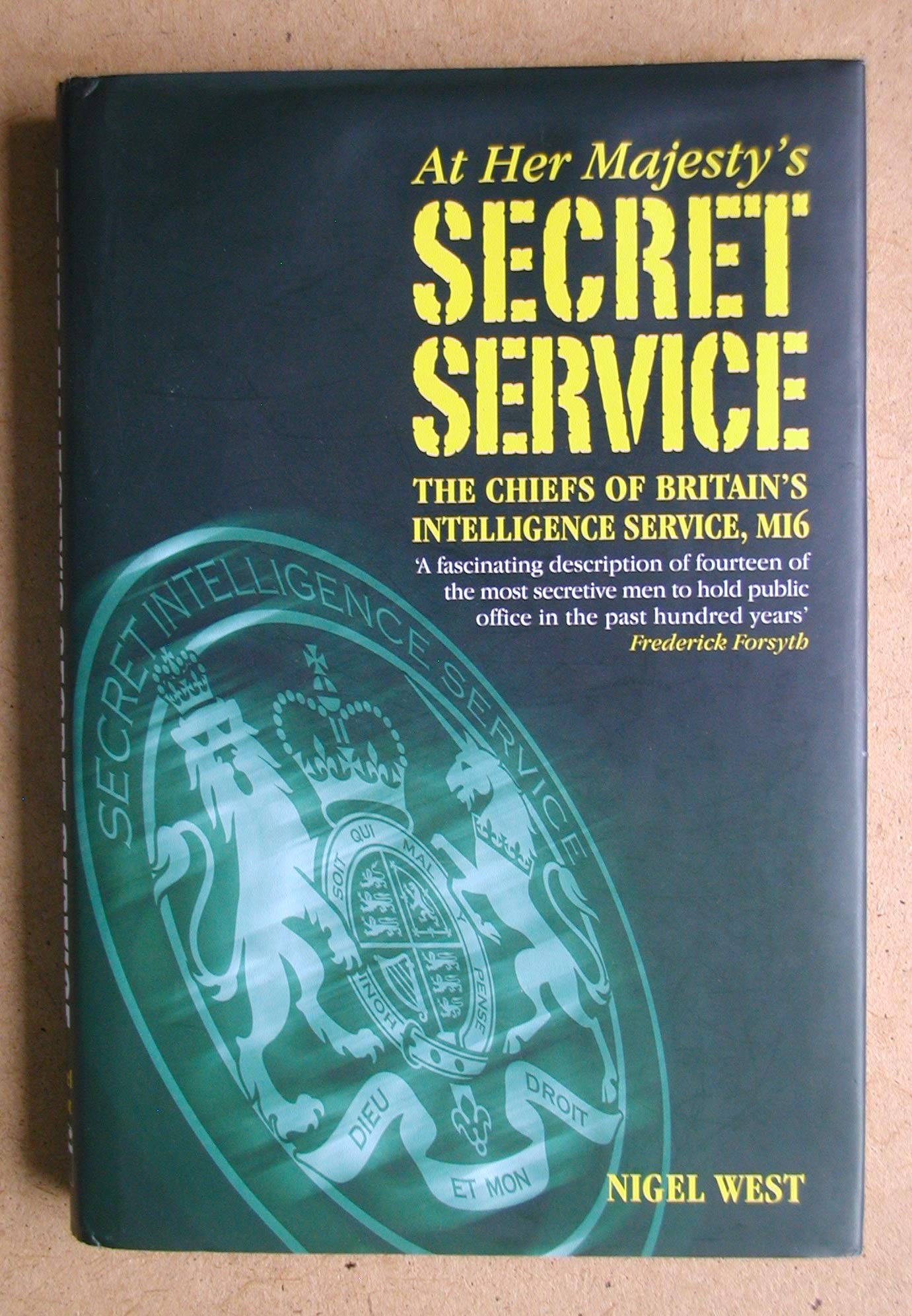 At Her Majesty s Secret Service: The Chiefs of Britain s Intelligence ...