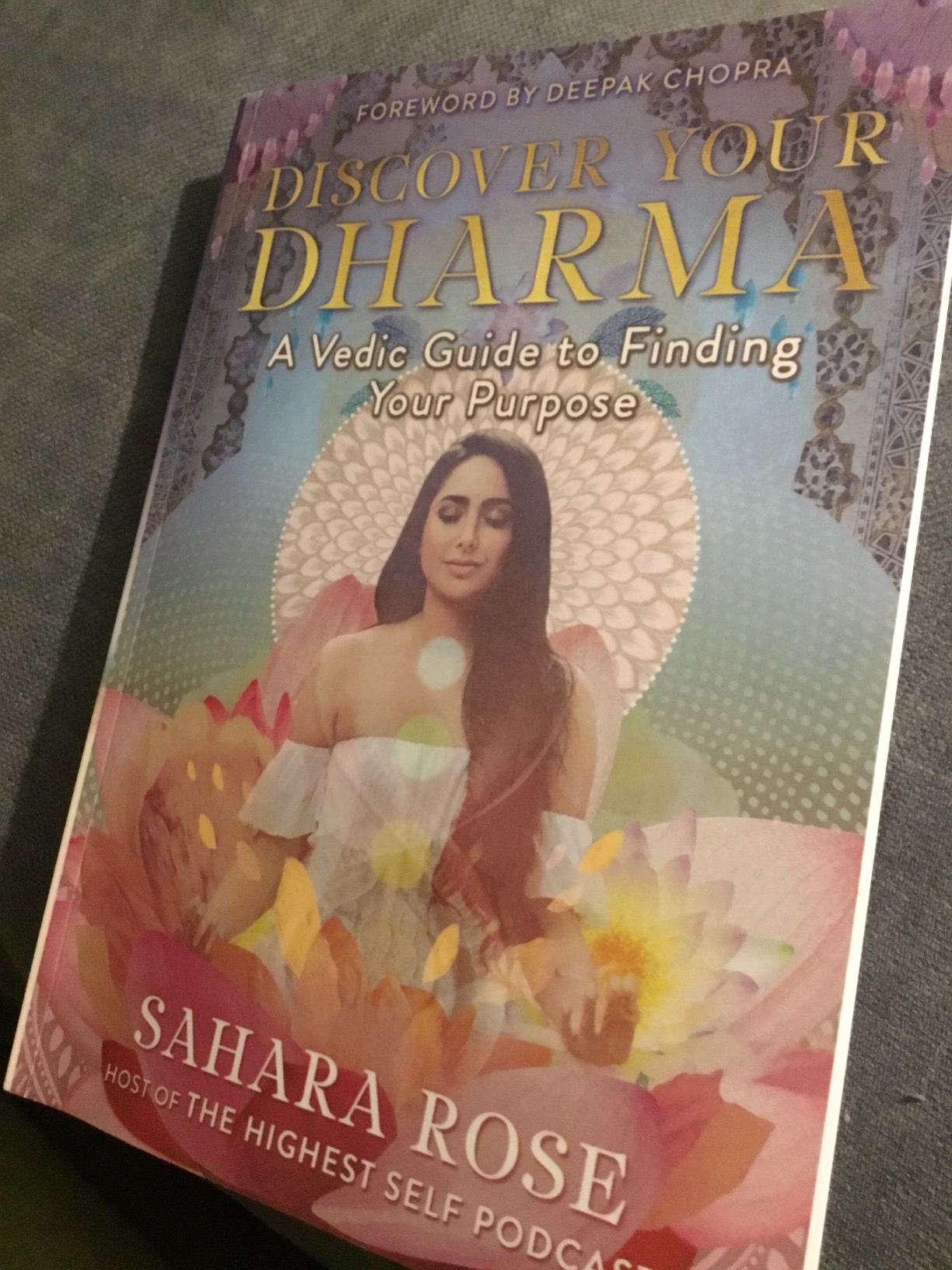 Discover Your Dharma: A Vedic Guide to Finding Your Purpose : Rose ...