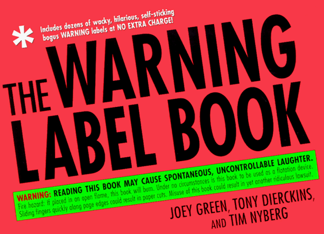 Amazon.com: The Warning Label Book : Warning: Reading This Book May ...