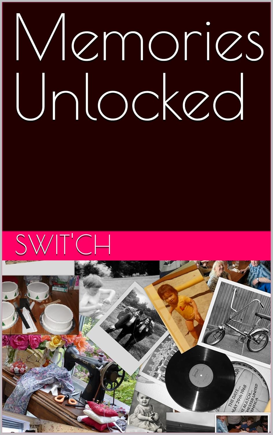 Amazon.com: Memories Unlocked eBook : SWit'CH, Scotton, Veronica ...
