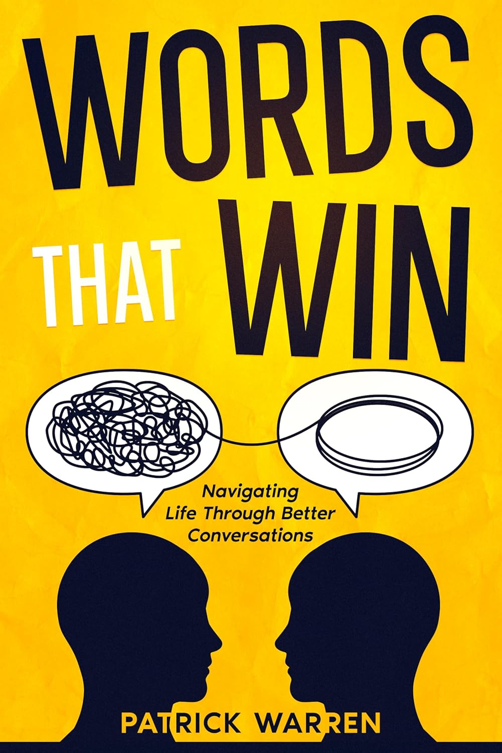 Words That Win: Navigating Life Through Better Conversations - Kindle ...