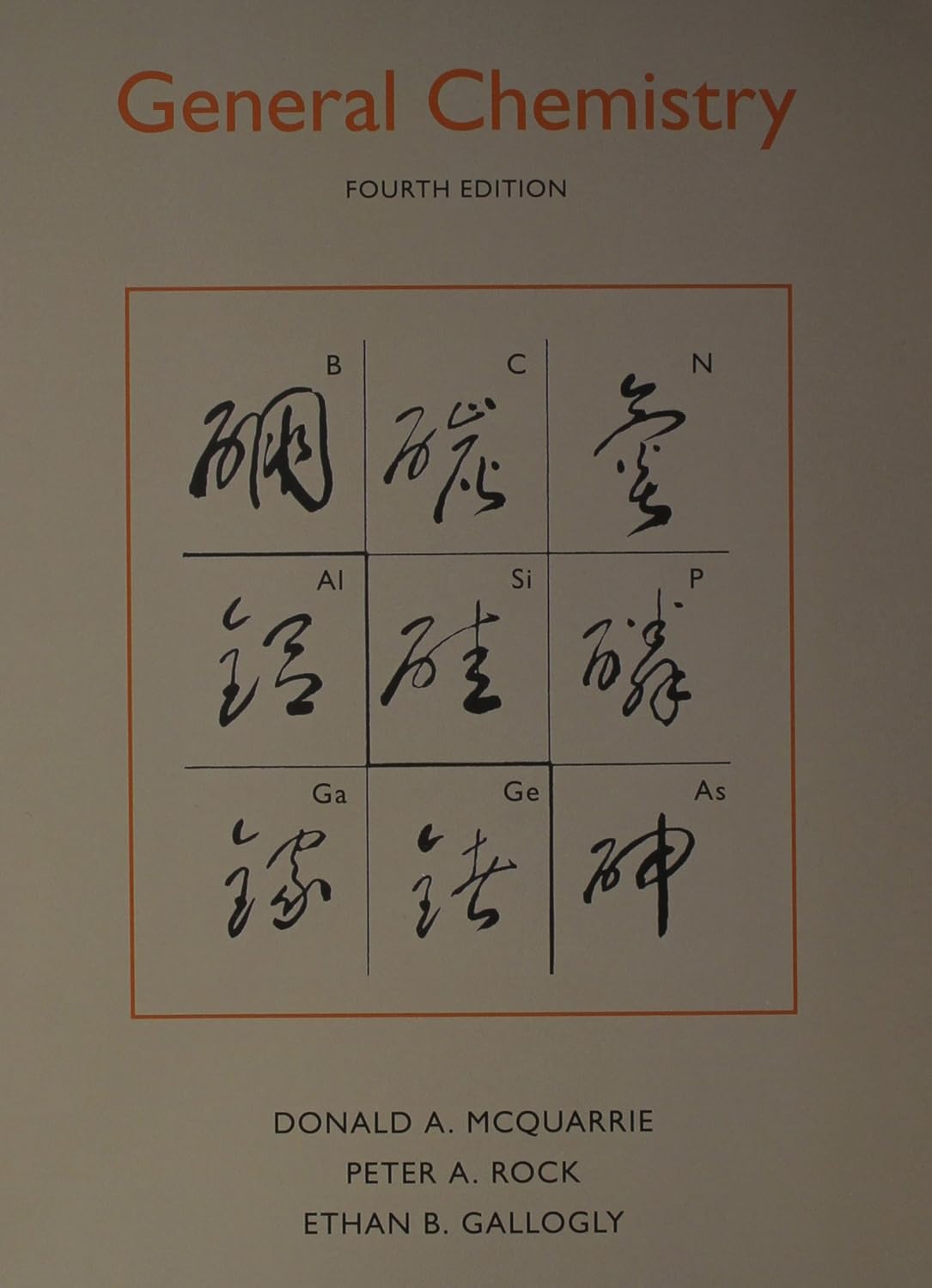 General Chemistry: McQuarrie, Donald A., Rock, Peter A., Gallogly ...