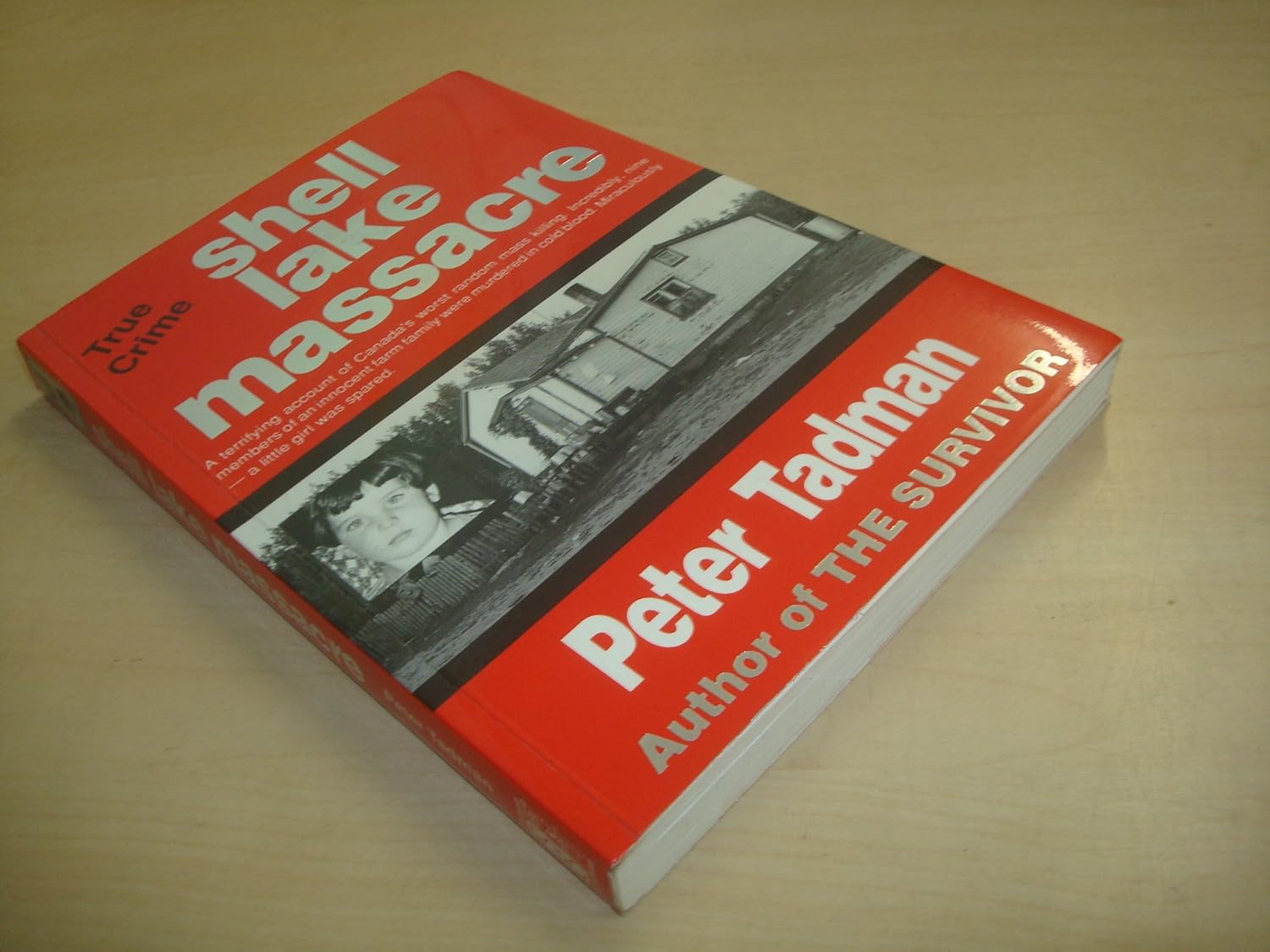 Shell Lake Massacre: Tadman, Peter: 9780921835202: Amazon.com: Books