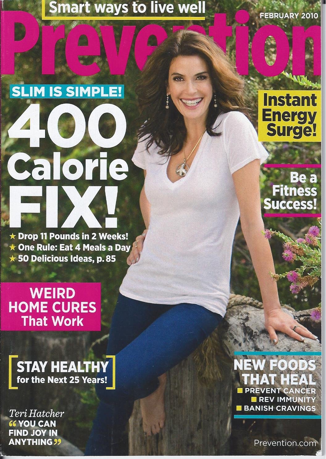 Prevention magazine, February 2010-actress Teri Hatcher,"You Can Find ...
