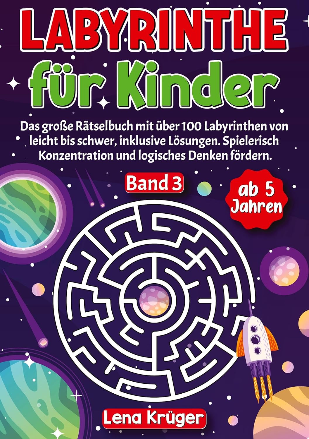 Labyrinthe für Kinder ab 5 Jahren - Band 3: Das große Rätselbuch mit ...