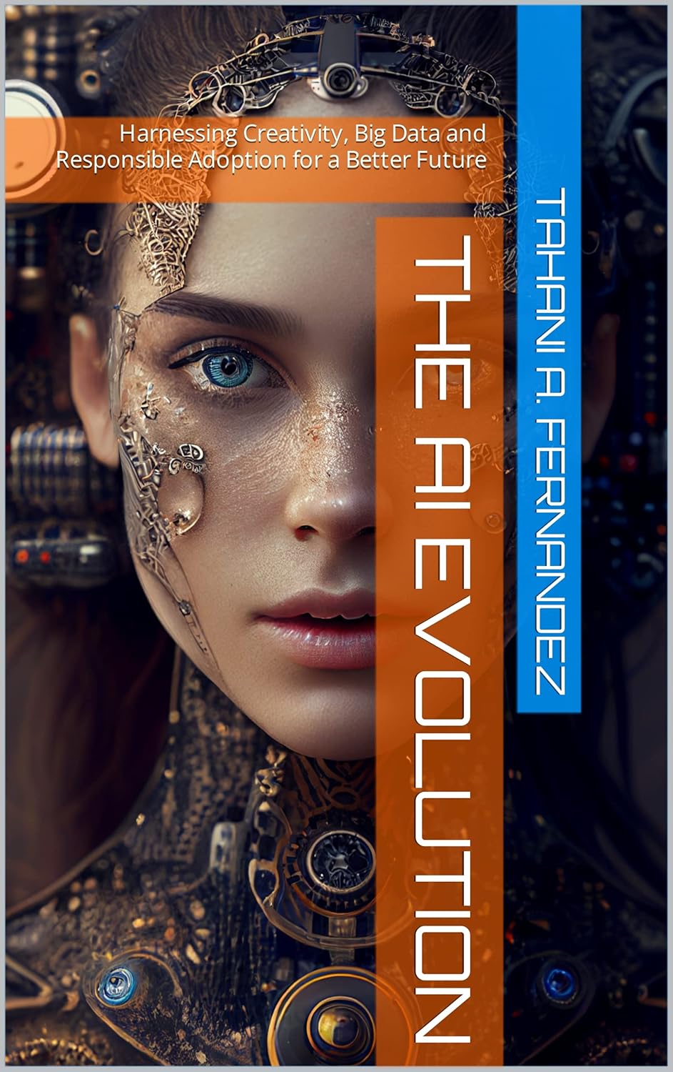 The AI Evolution: Harnessing Creativity, Big Data and Responsible ...