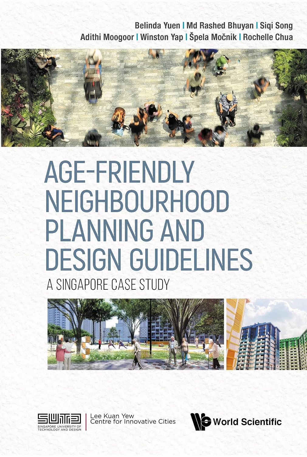 Age-Friendly Neighbourhood Planning and Design Guidelines: A Singapore ...
