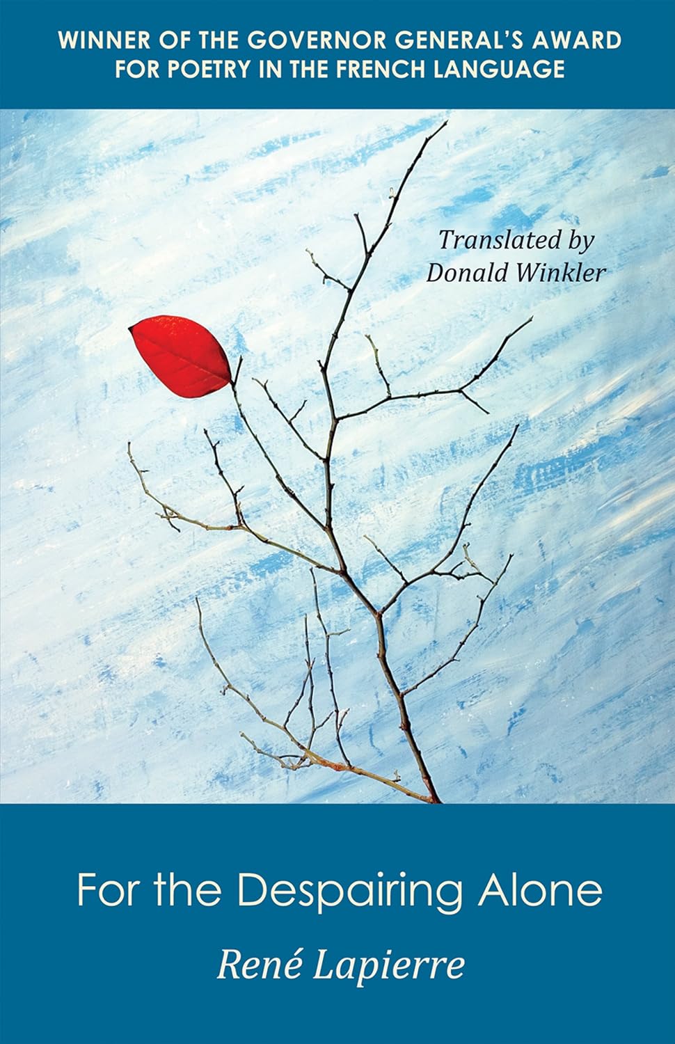 Amazon.com: For the Despairing Alone: 9781772310535: Lapierre, René ...