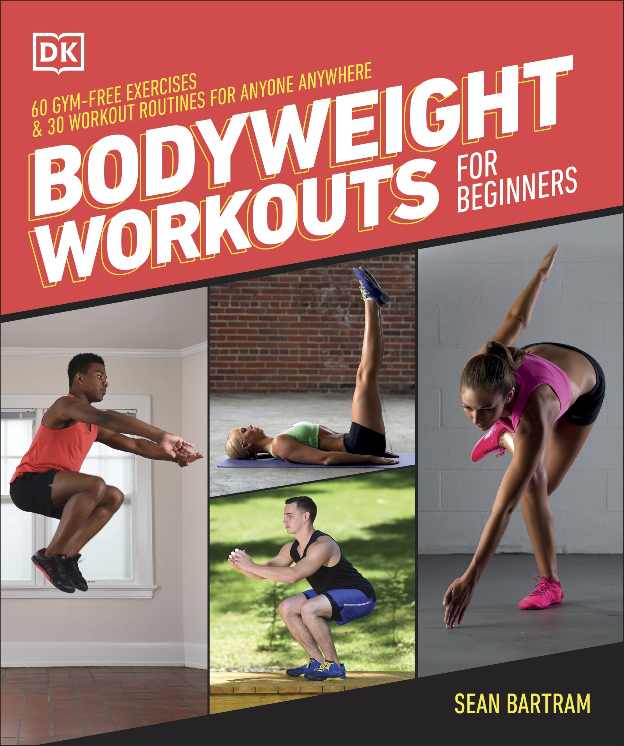 Bodyweight Workouts for Beginners: Bartram, Sean: 9780744092493: Amazon ...