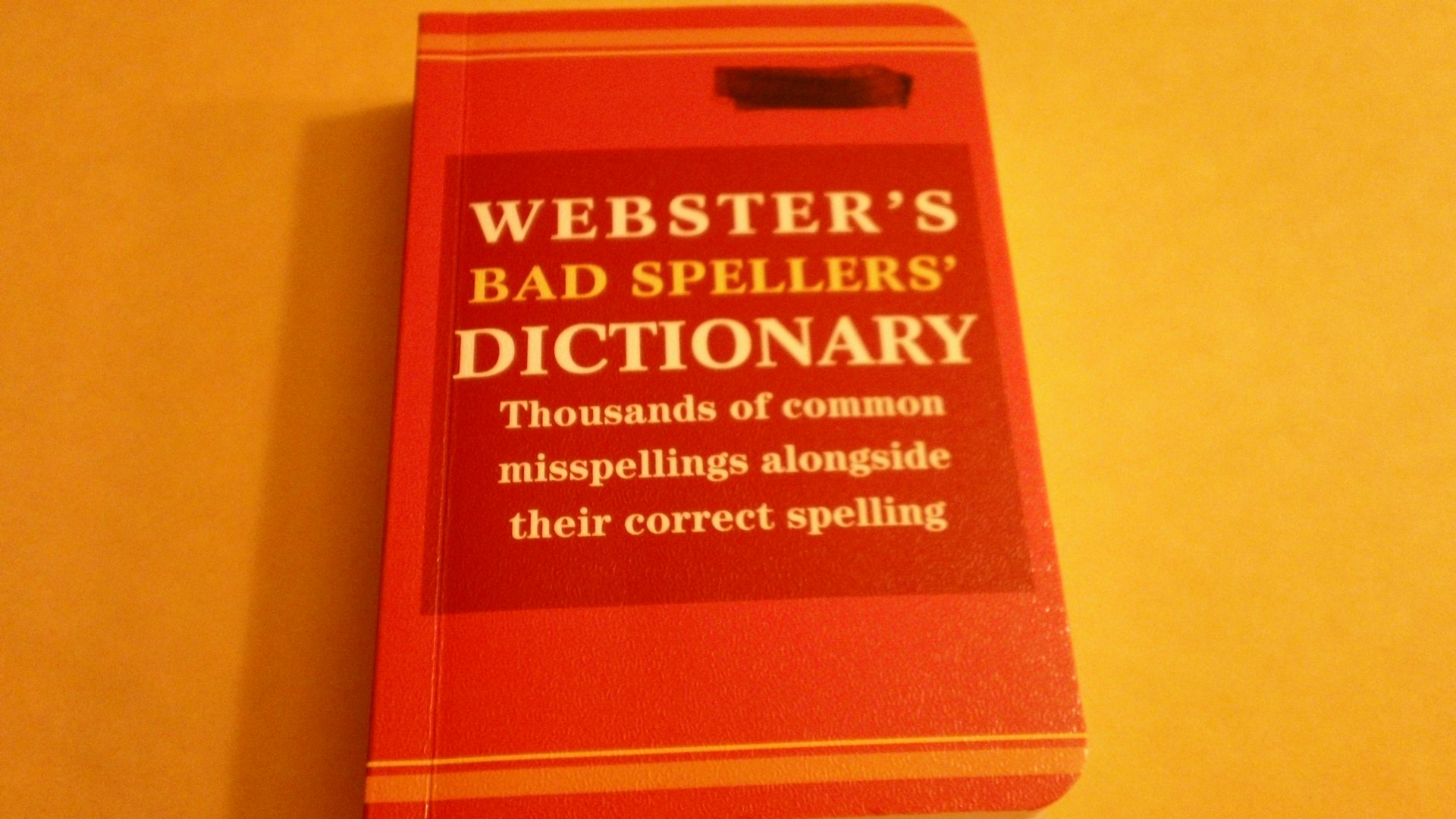 Webster's Bad Spellers' Dictionary: Bud Wileman, Robin Wileman ...