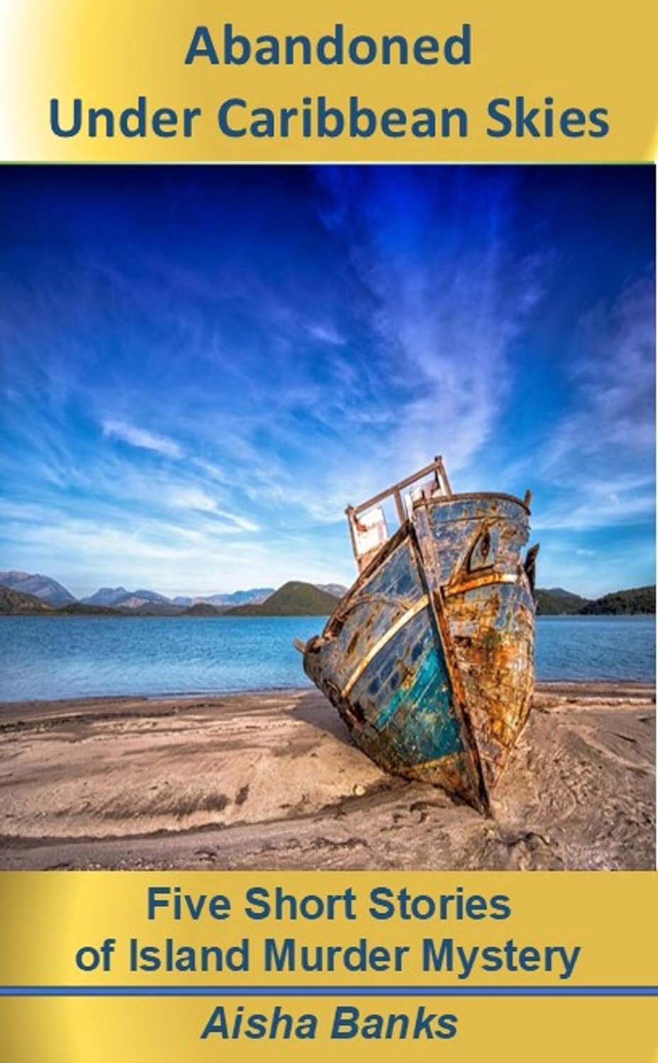 Abandoned Under Caribbean Skies: Five Short Stories of Island Murder ...