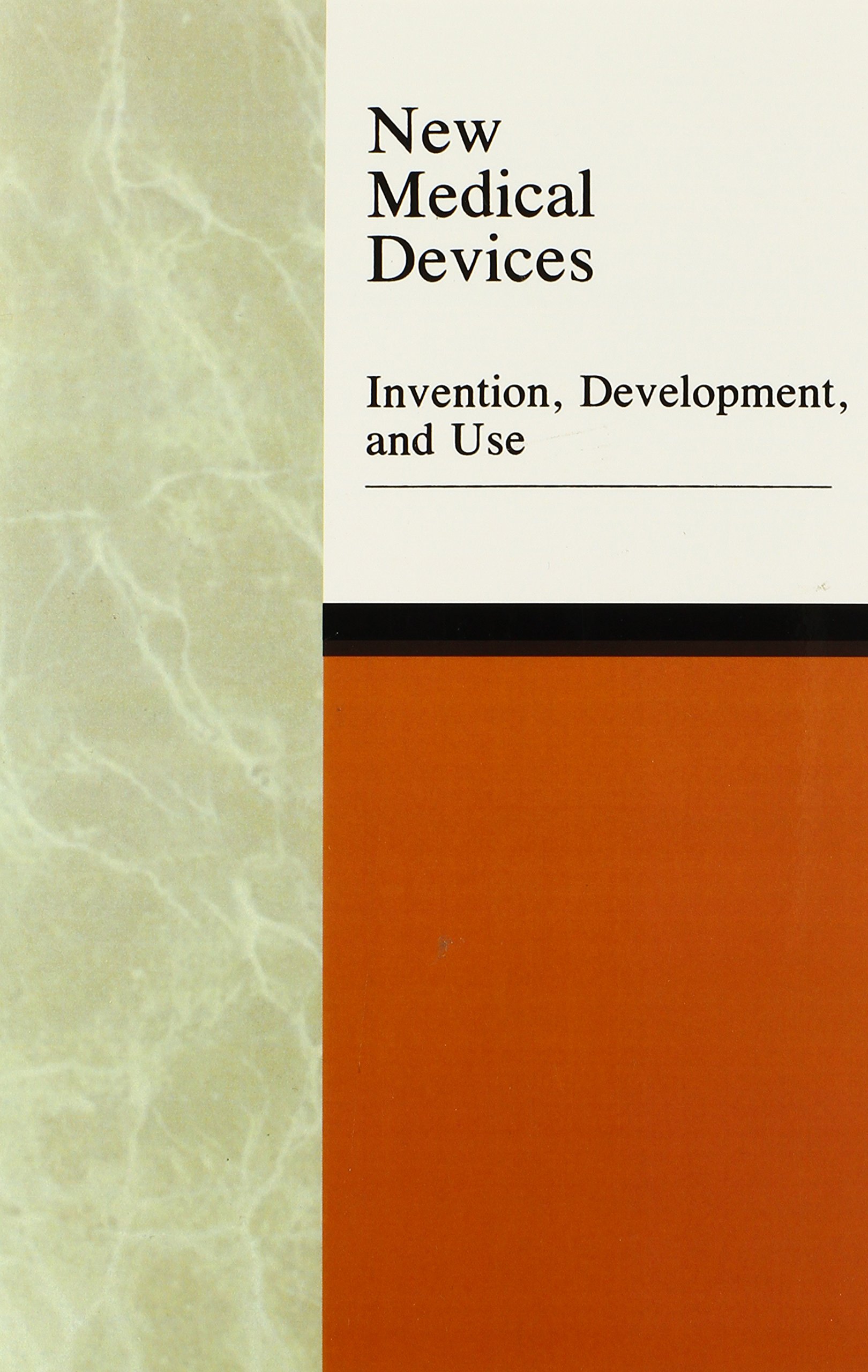 New Medical Devices: Invention, Development, and Use (Series on ...