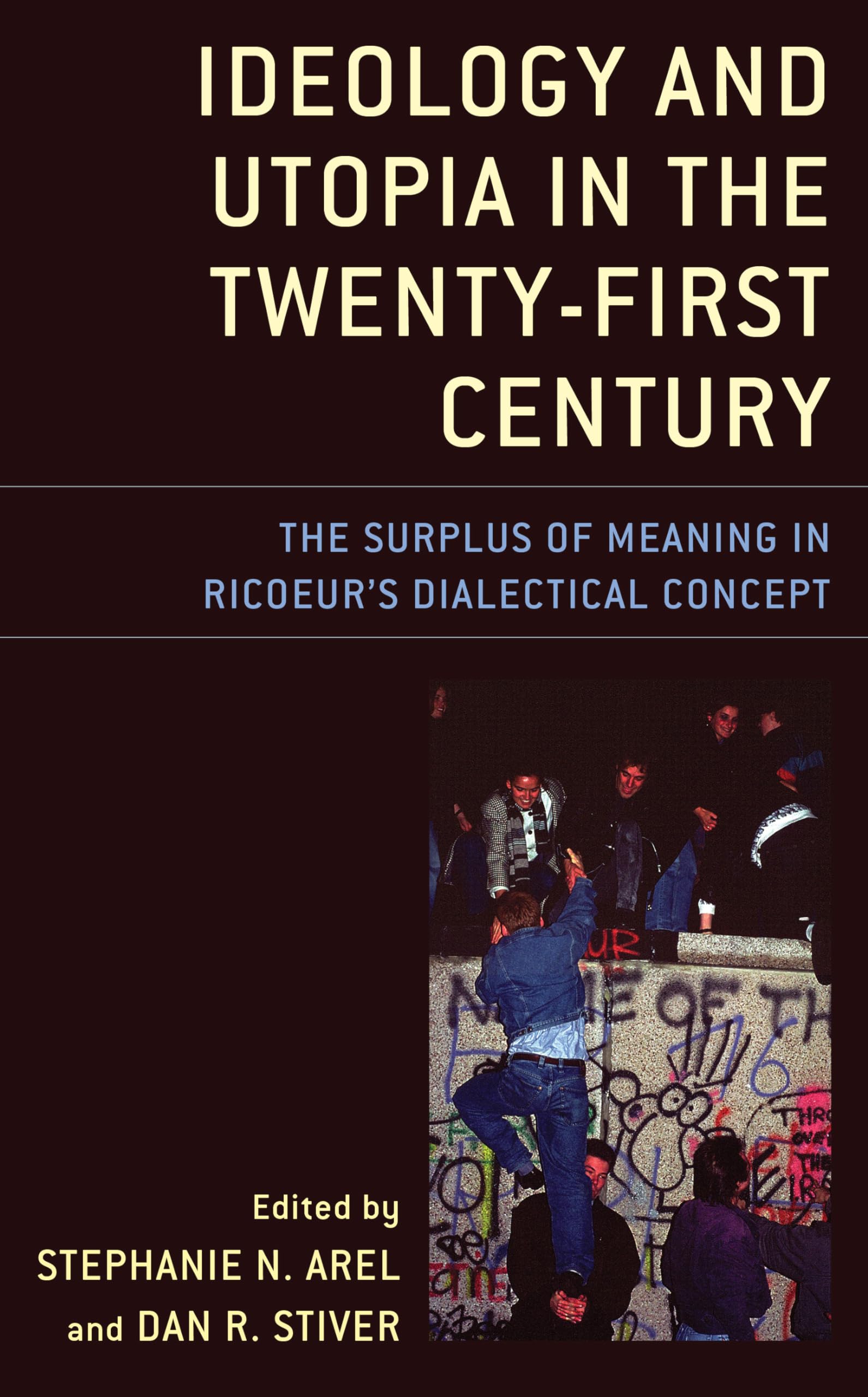 Ideology and Utopia in the Twenty-First Century: The Surplus of Meaning ...