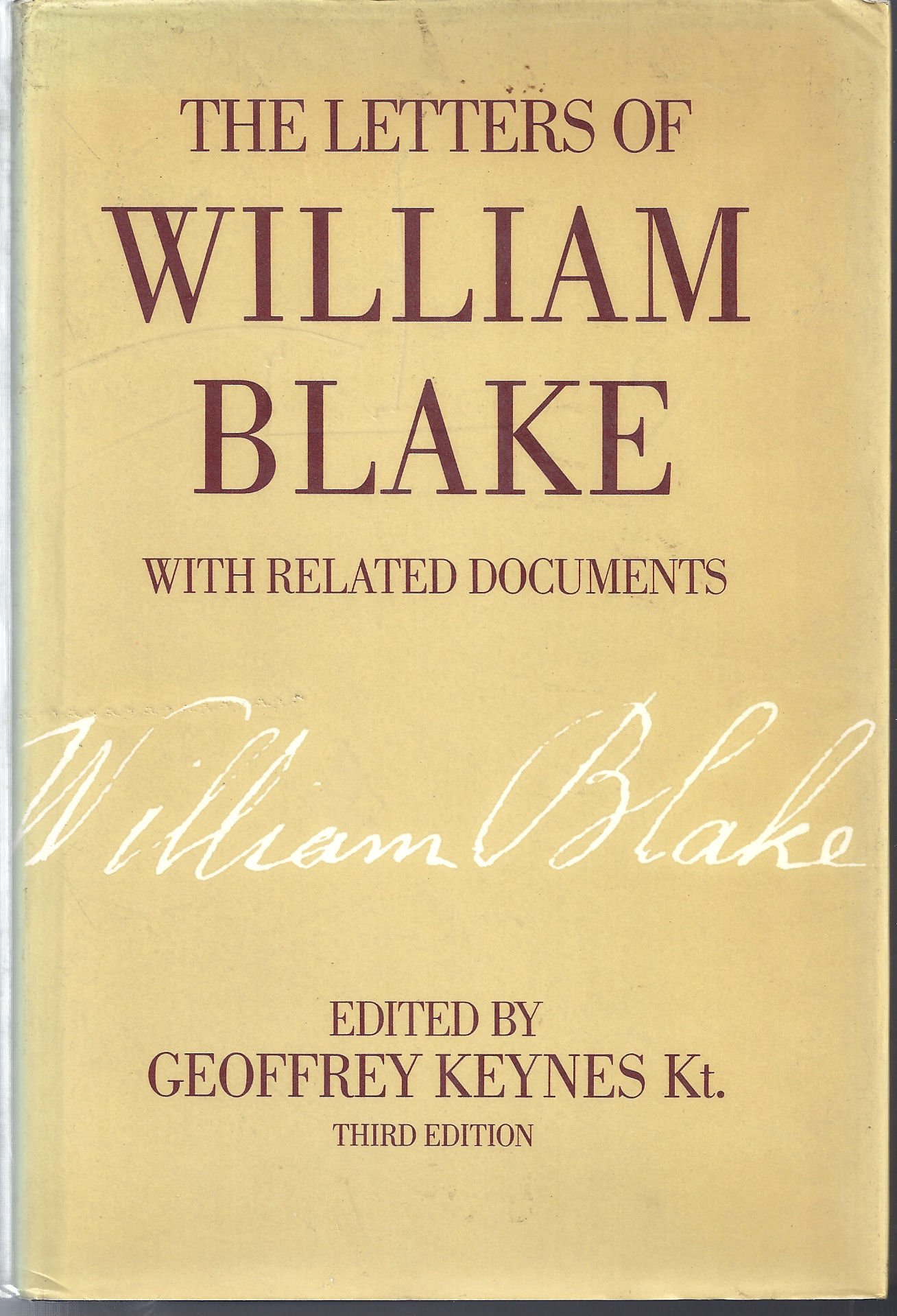 The letters of William Blake: With related documents: Blake, William ...