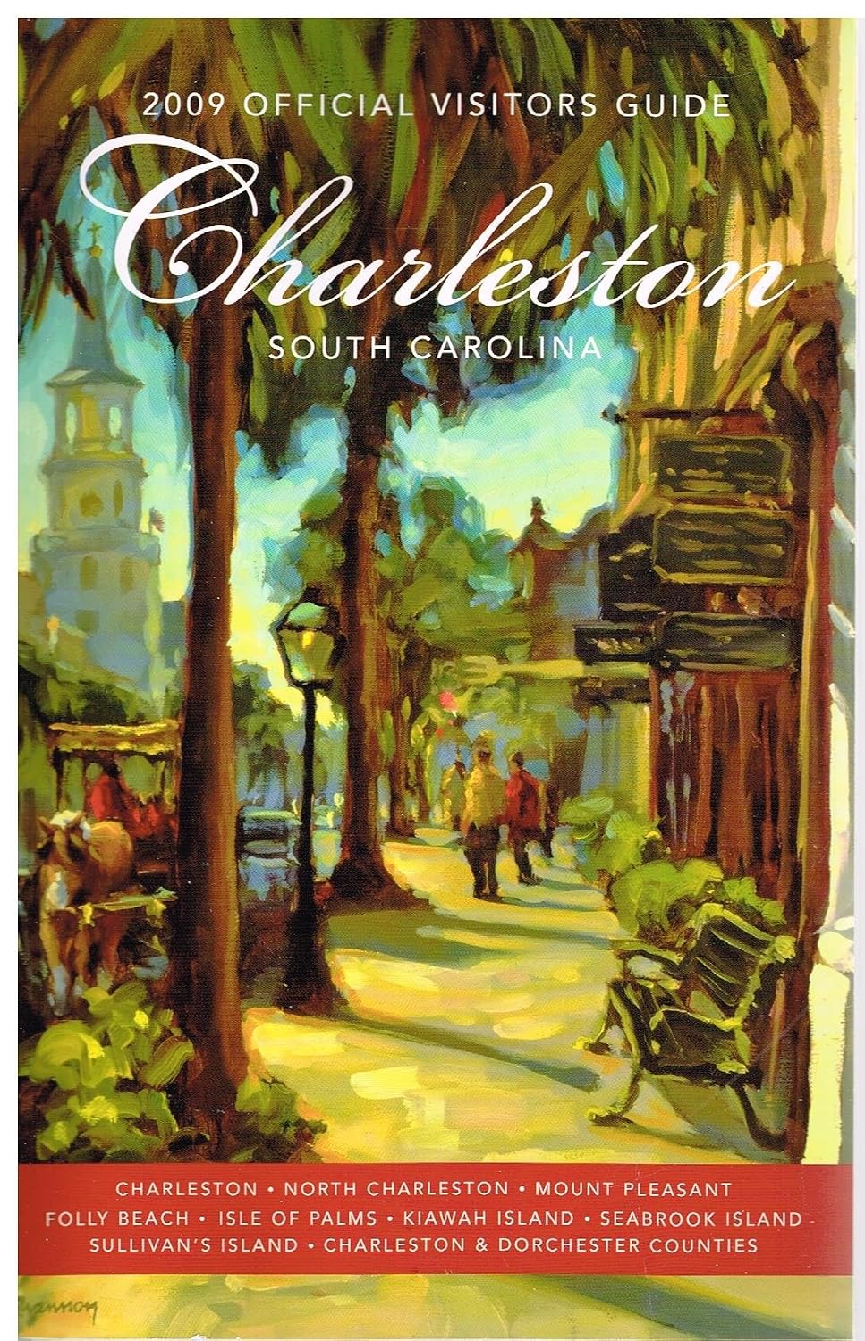 Charleston South Carolina 2009 Official Visitors Guide: Charleston Area ...