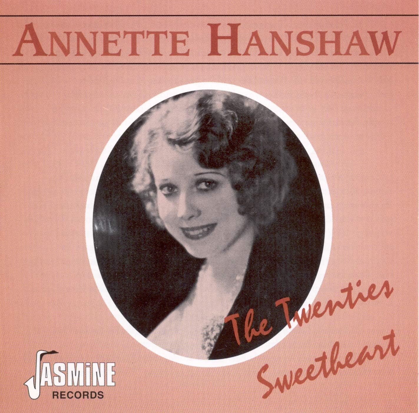 Twenties Sweetheart: Annette Hanshaw, Ruth Etting, Julian Davidson, Ray ...
