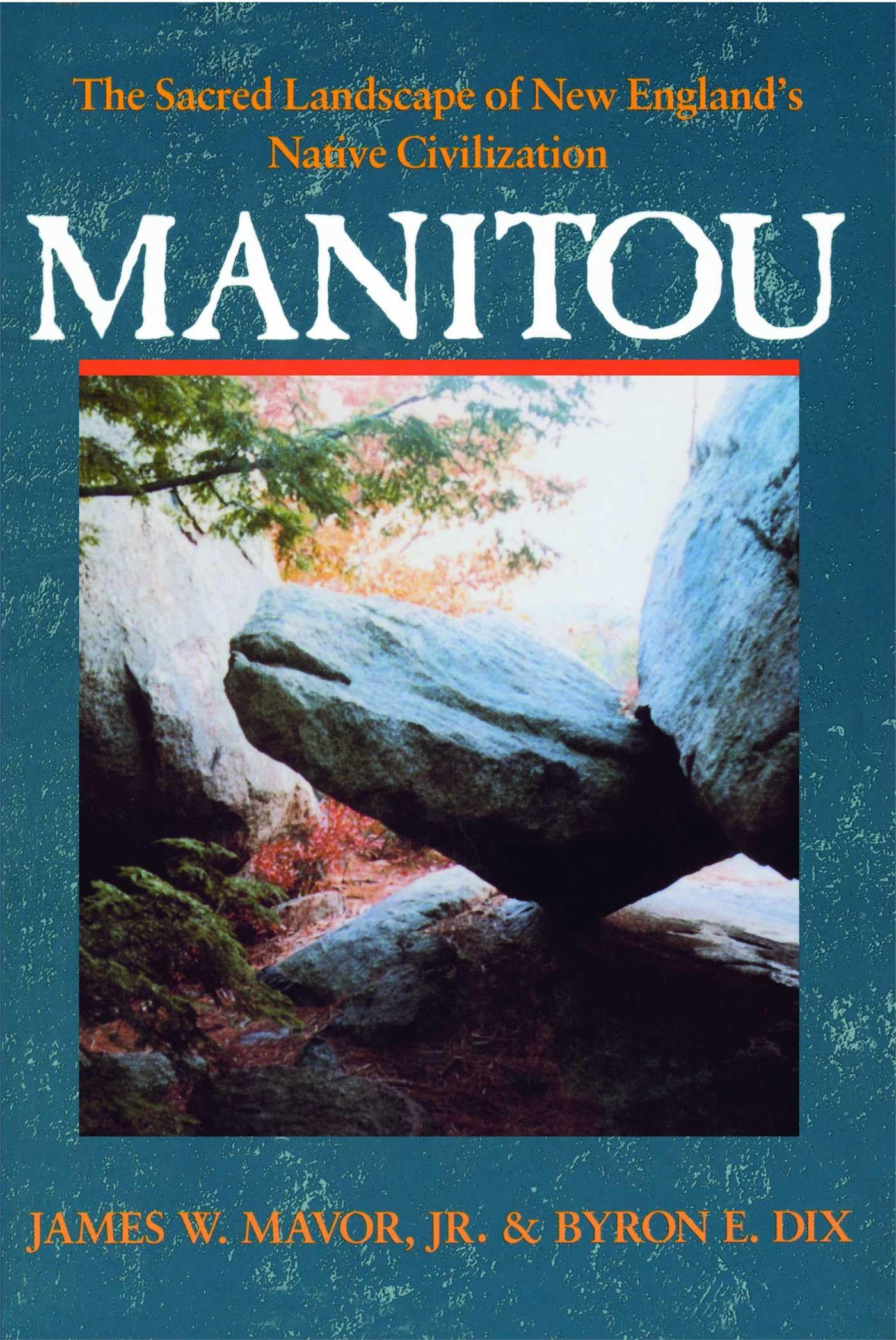 Manitou: The Sacred Landscape of New England's Native Civilization ...