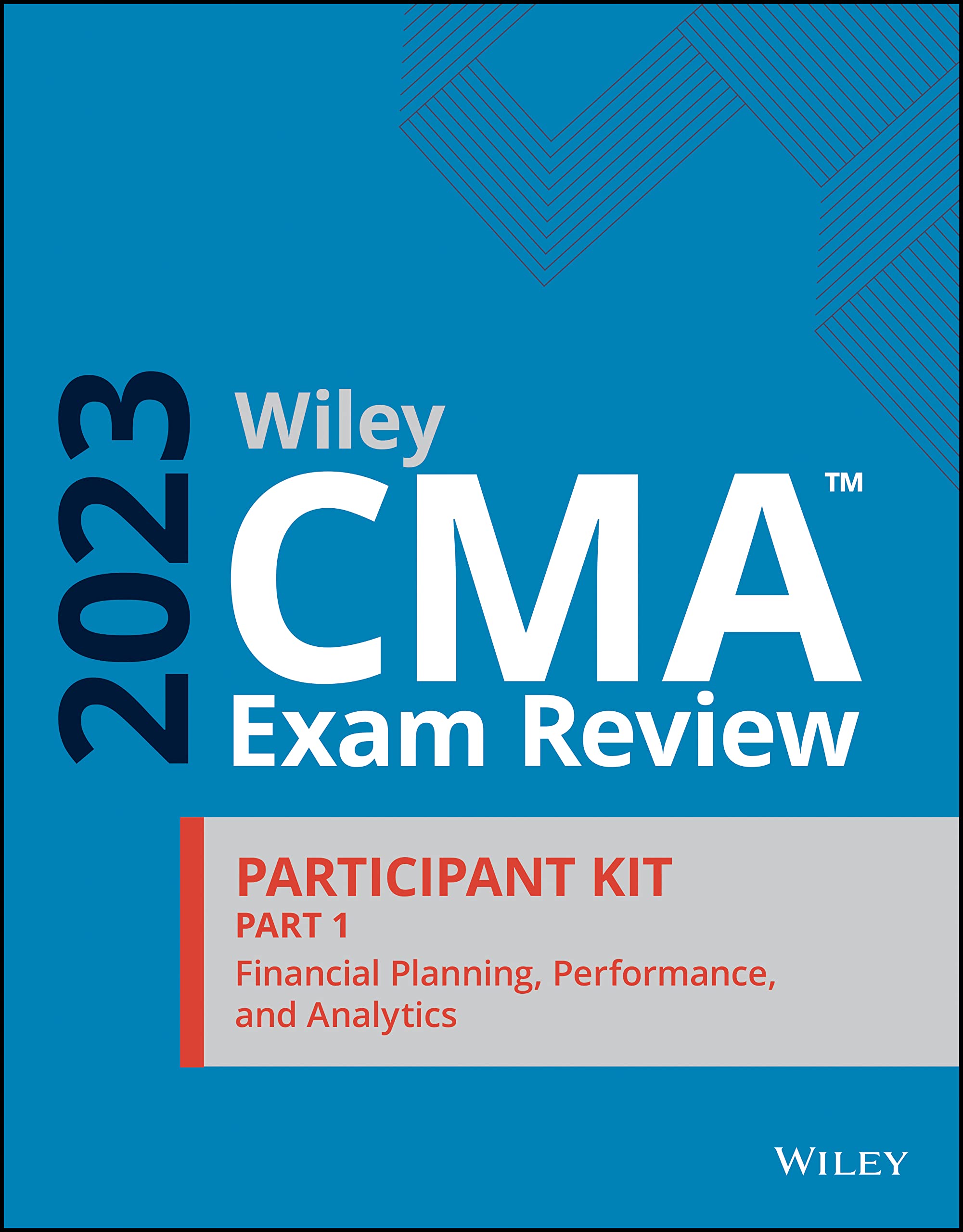 Wiley Cma Exam Review 2023 Participant Kit: Financial Planning ...
