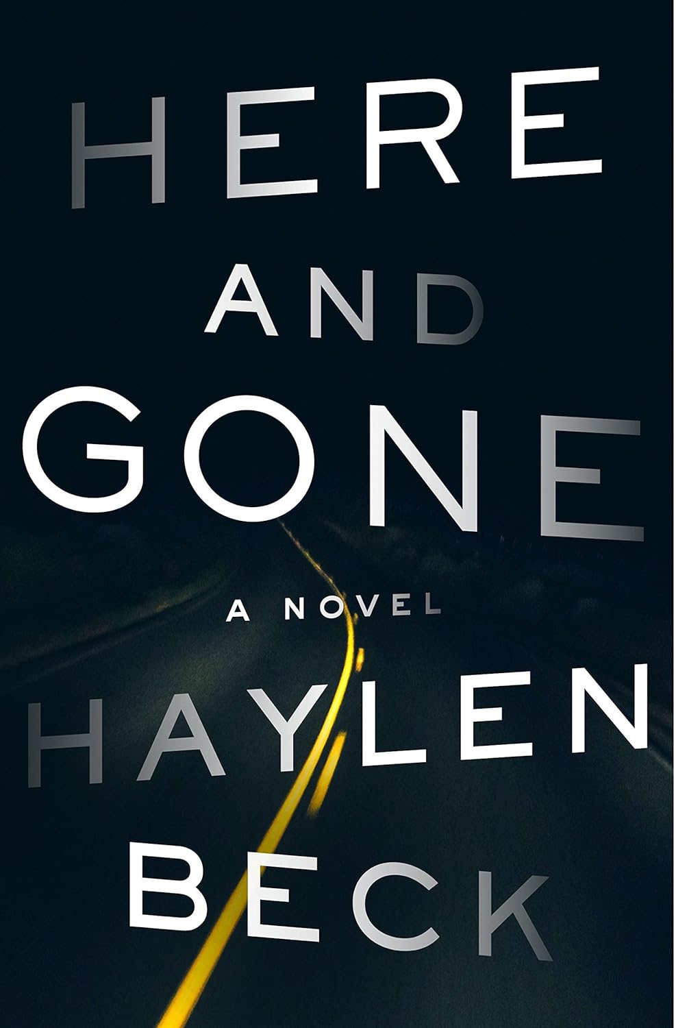 Here and Gone: A Novel: Beck, Haylen: 9780451499578: Amazon.com: Books