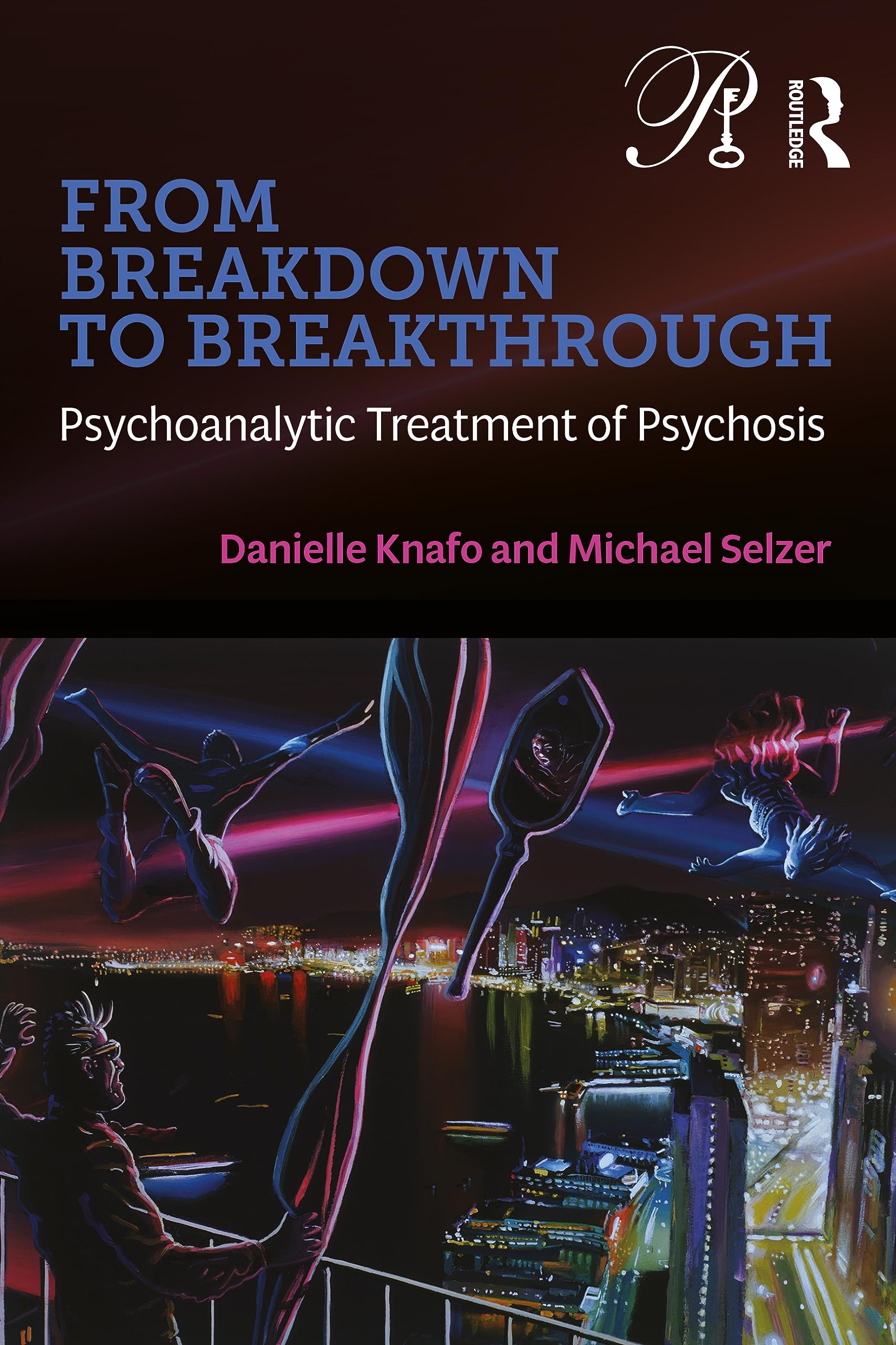 Amazon.com: From Breakdown to Breakthrough (Psychoanalysis in a New Key ...